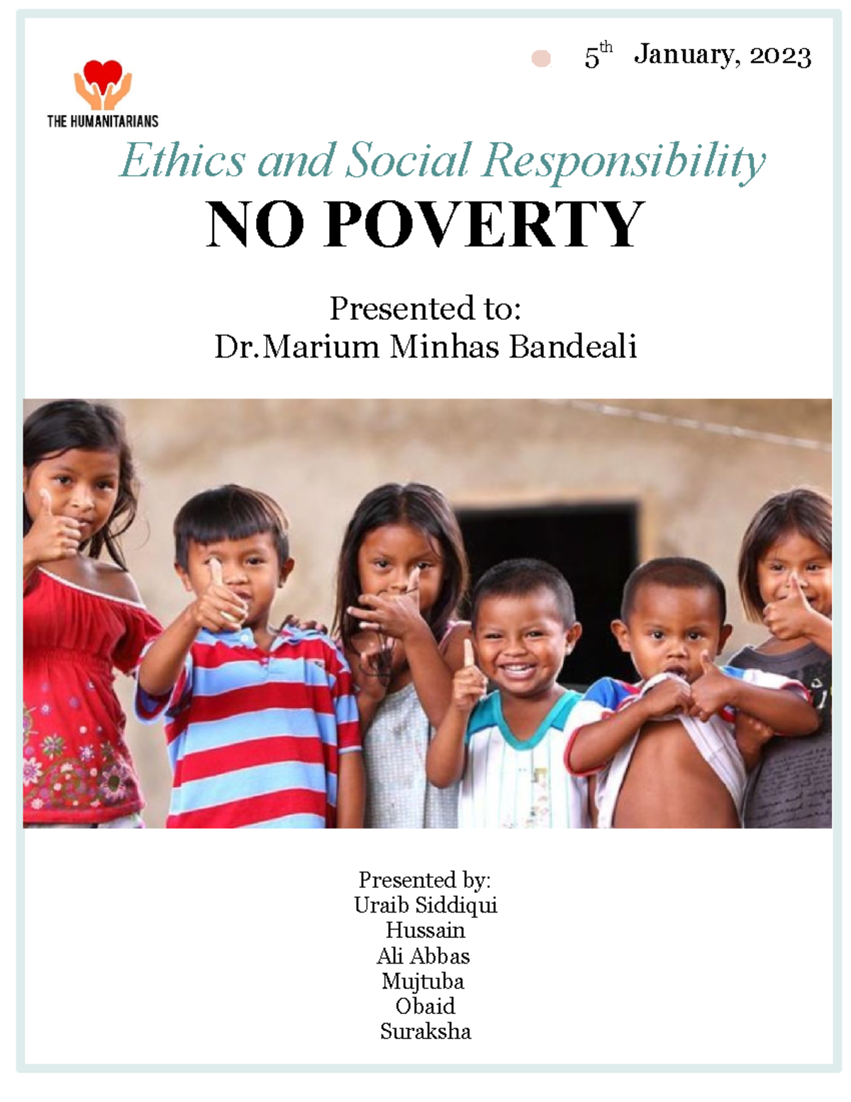 Ethics Report (Group 09) - 5 th January, 2023 NO POVERTY Ethics and ...