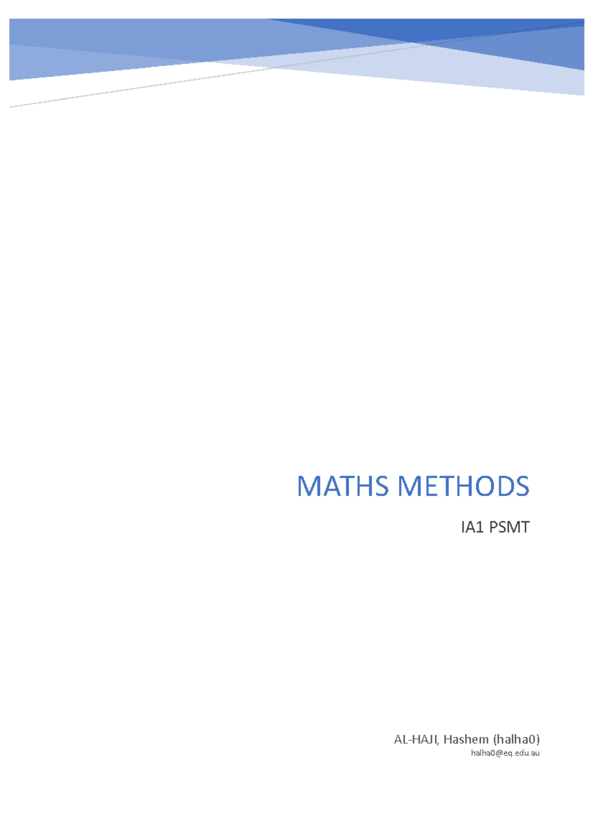 Maths Methods IA1 Assessment - IA1 PSMT, recieved 18/20 - MATHS METHODS ...