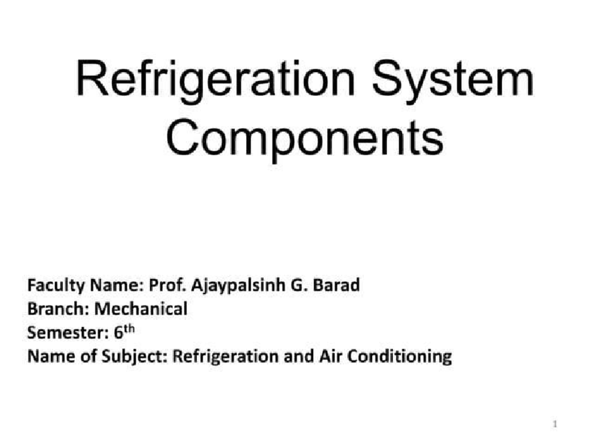 Refrigeration SOFT - notes - Refrigeration System Components Faculty ...