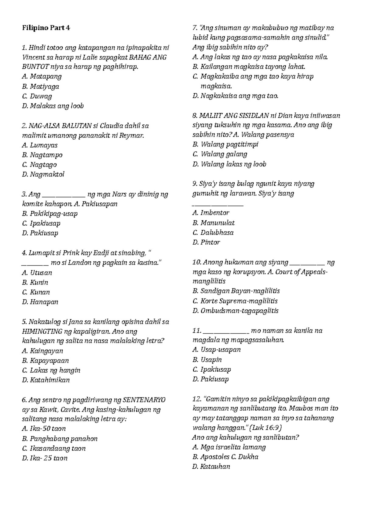 Filipino Part 4 - A. Matapang B. Matiyaga C. Duwag D. Malakas ang loob ...