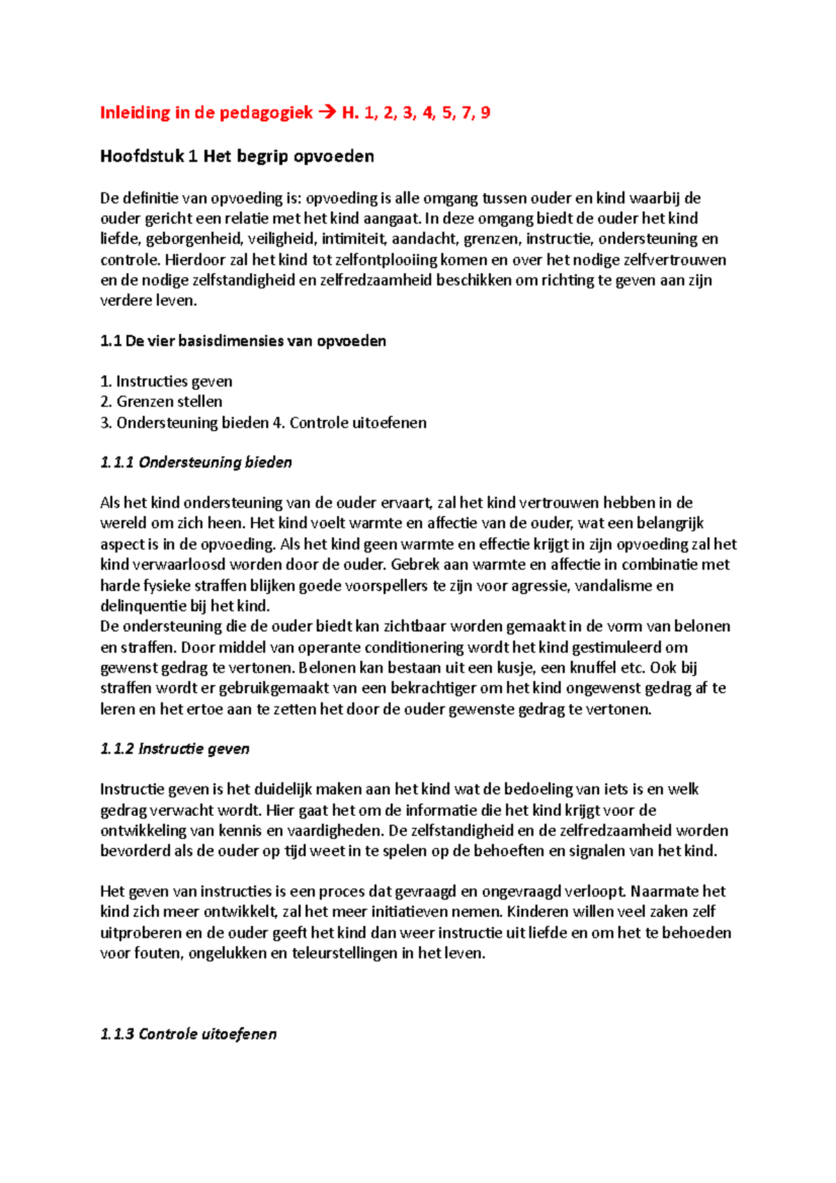 Inleiding in de pedagogiek - 1, 2, 3, 4, 5, 7, 9 Hoofdstuk 1 Het begrip opvoeden De definitie ...