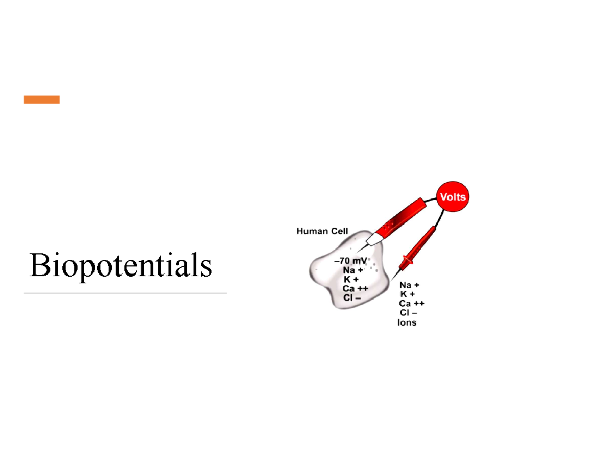 4 Lecture 4 - Biopotentials - Biopotentials Bio-potential An electrical potential difference ...