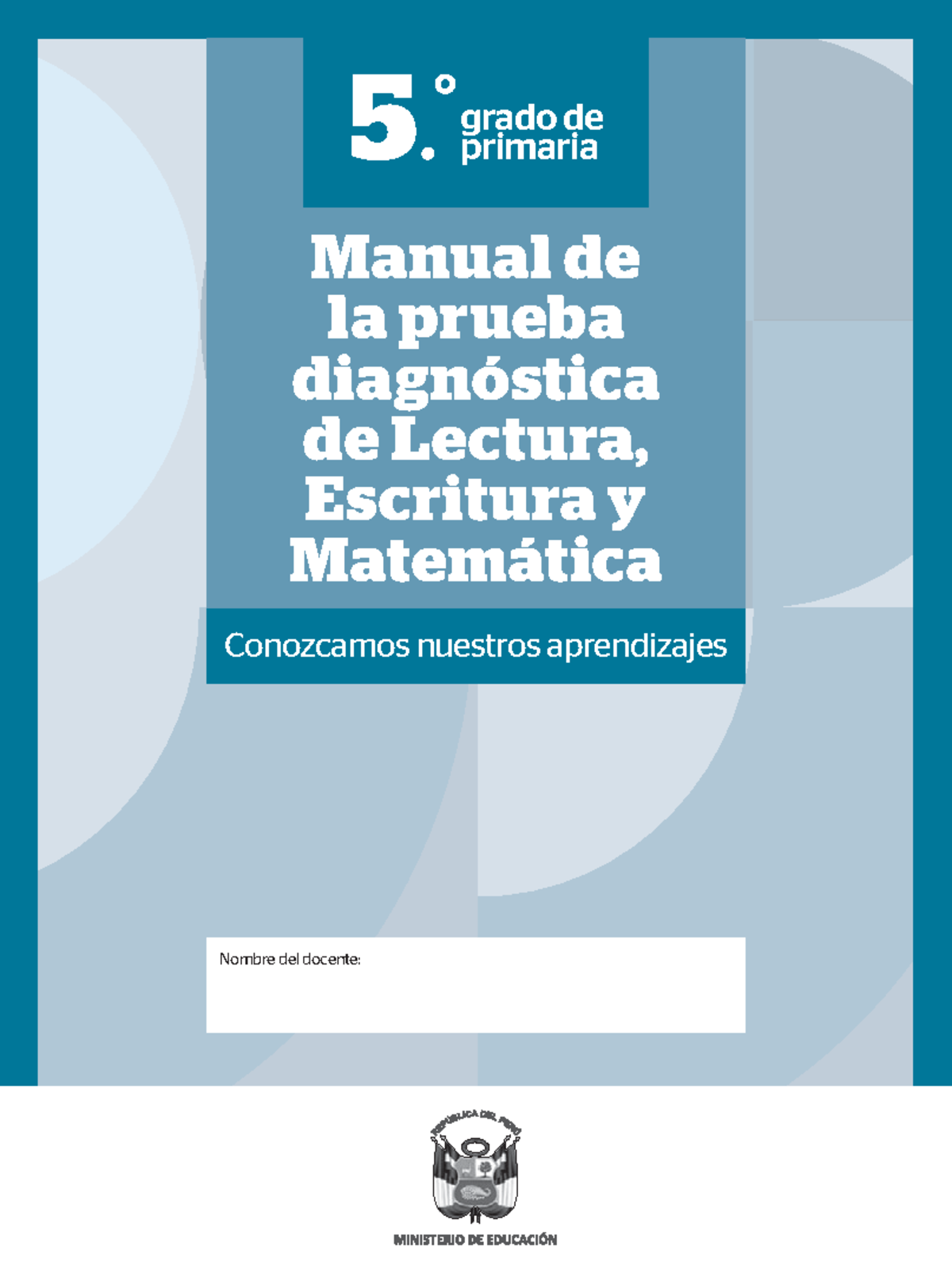 Manual de la prueba diagnóstica, 5°. grado de primaria - Nombre del ...