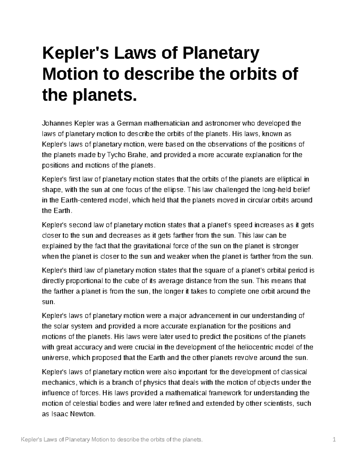 Keplers Laws of Planetary Motion to describe the orbits of the planets ...