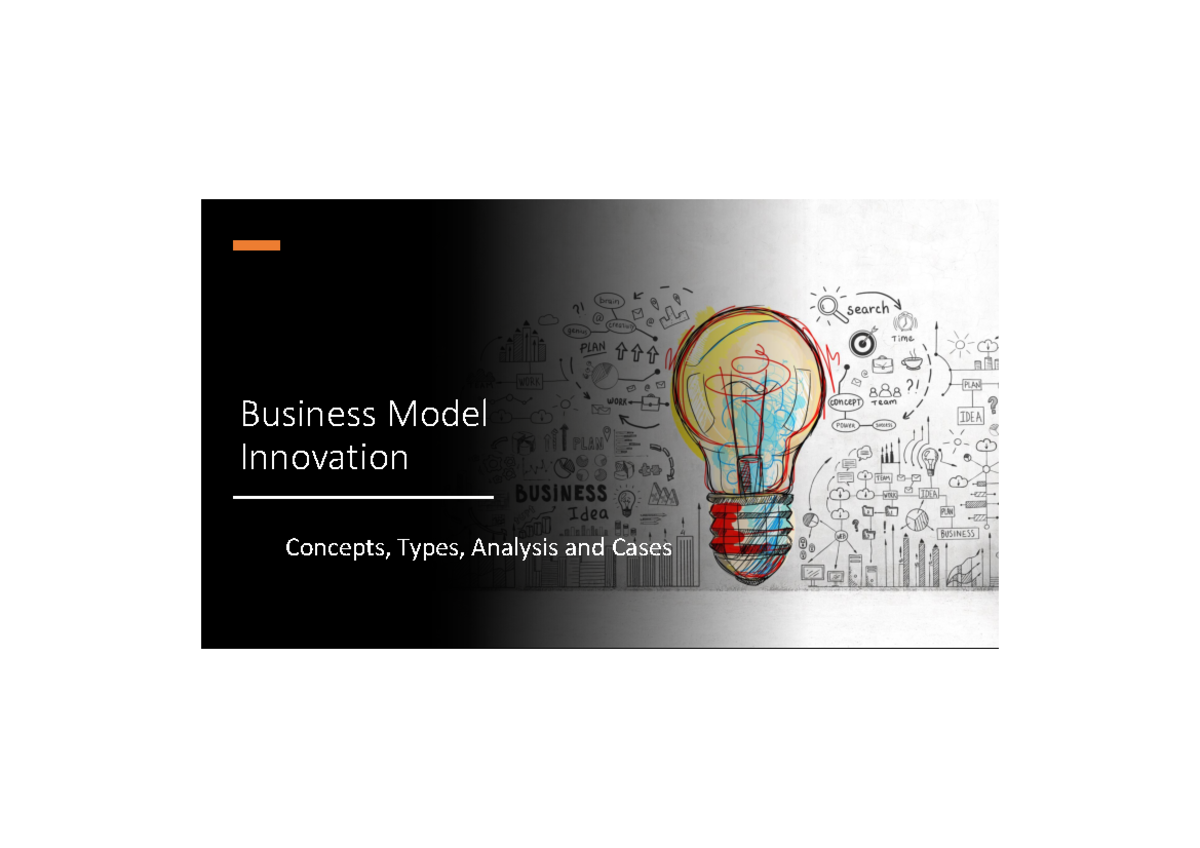 5 78 - BUSINESS MODEL - Business Model Innovation ####### Concepts ...