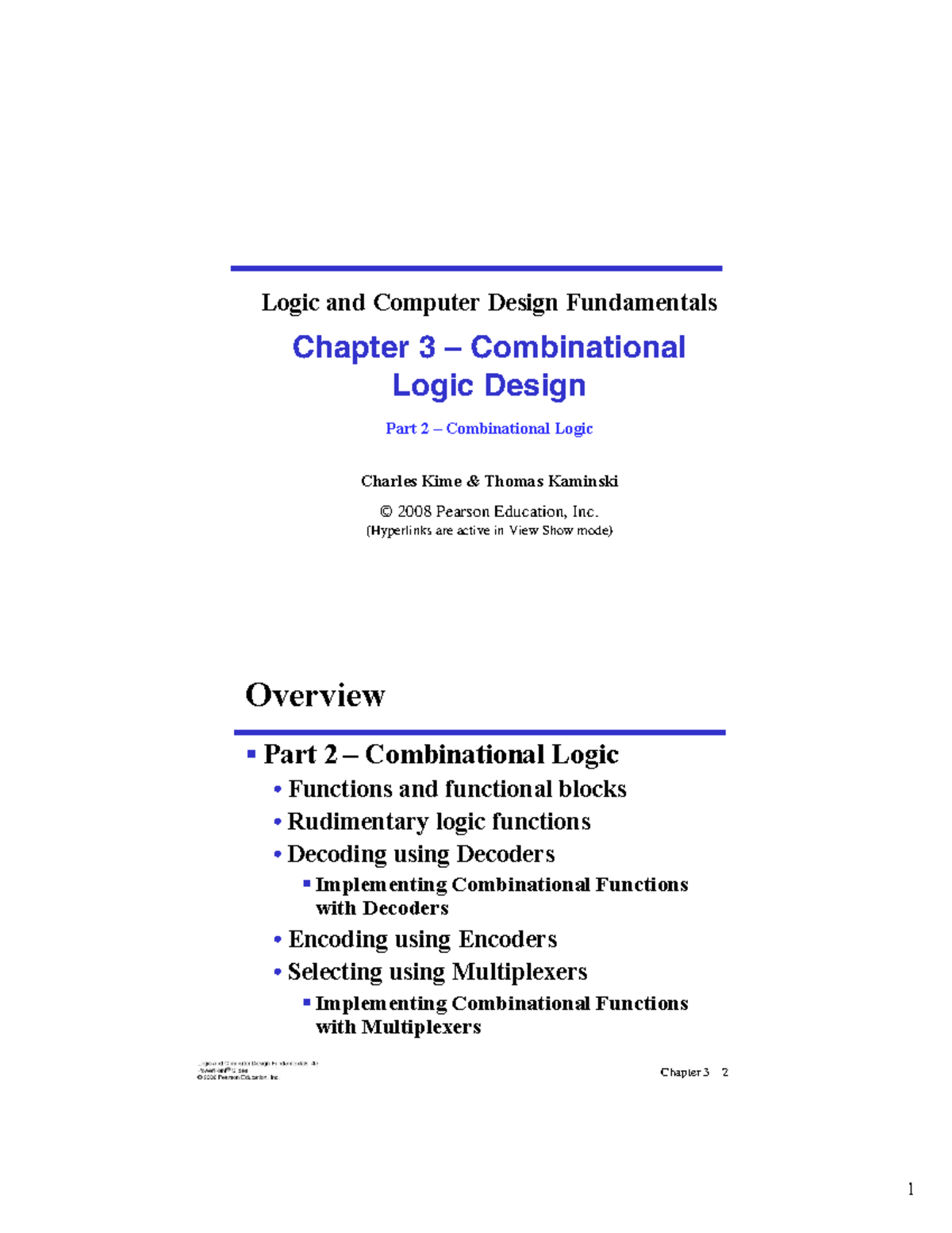 Lcdf4 chap 03 p2 digital logic design - Charles Kime & Thomas Kaminski © 2008 Pearson - Studocu