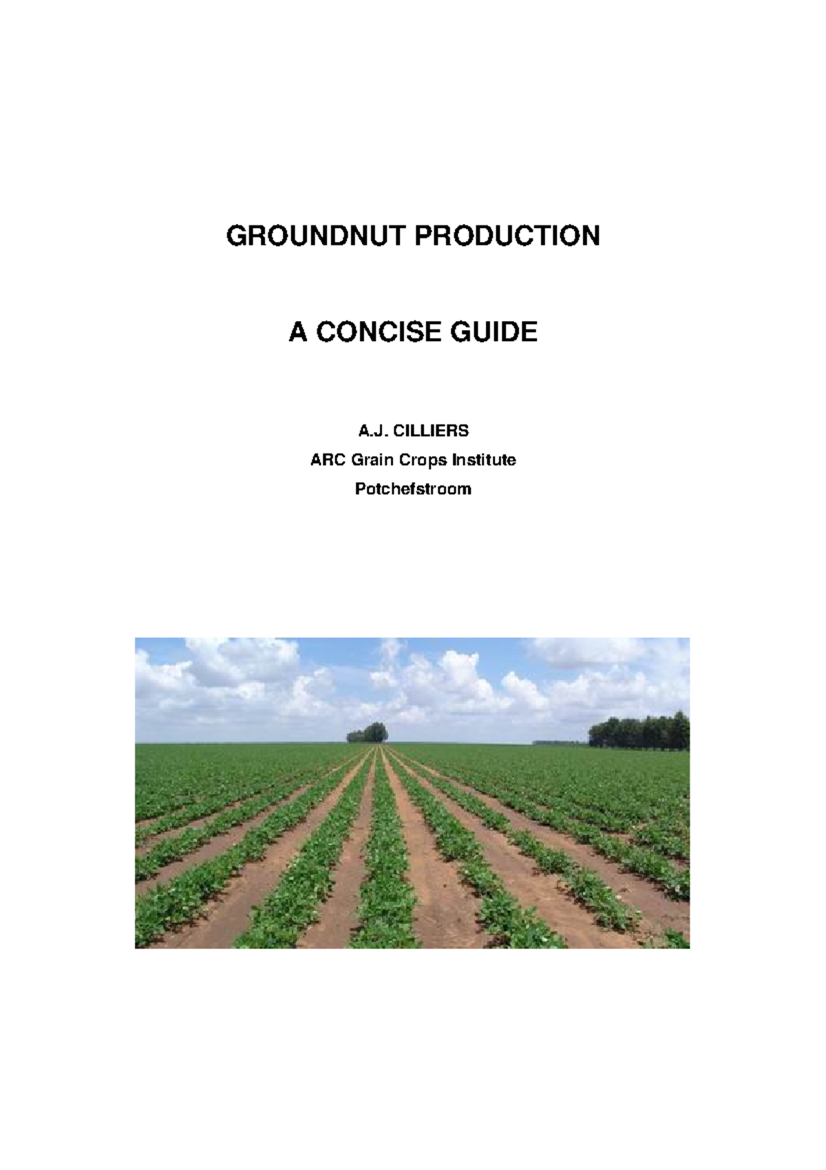 Groundnut Production - GROUNDNUT PRODUCTION A CONCISE GUIDE A. CILLIERS ...
