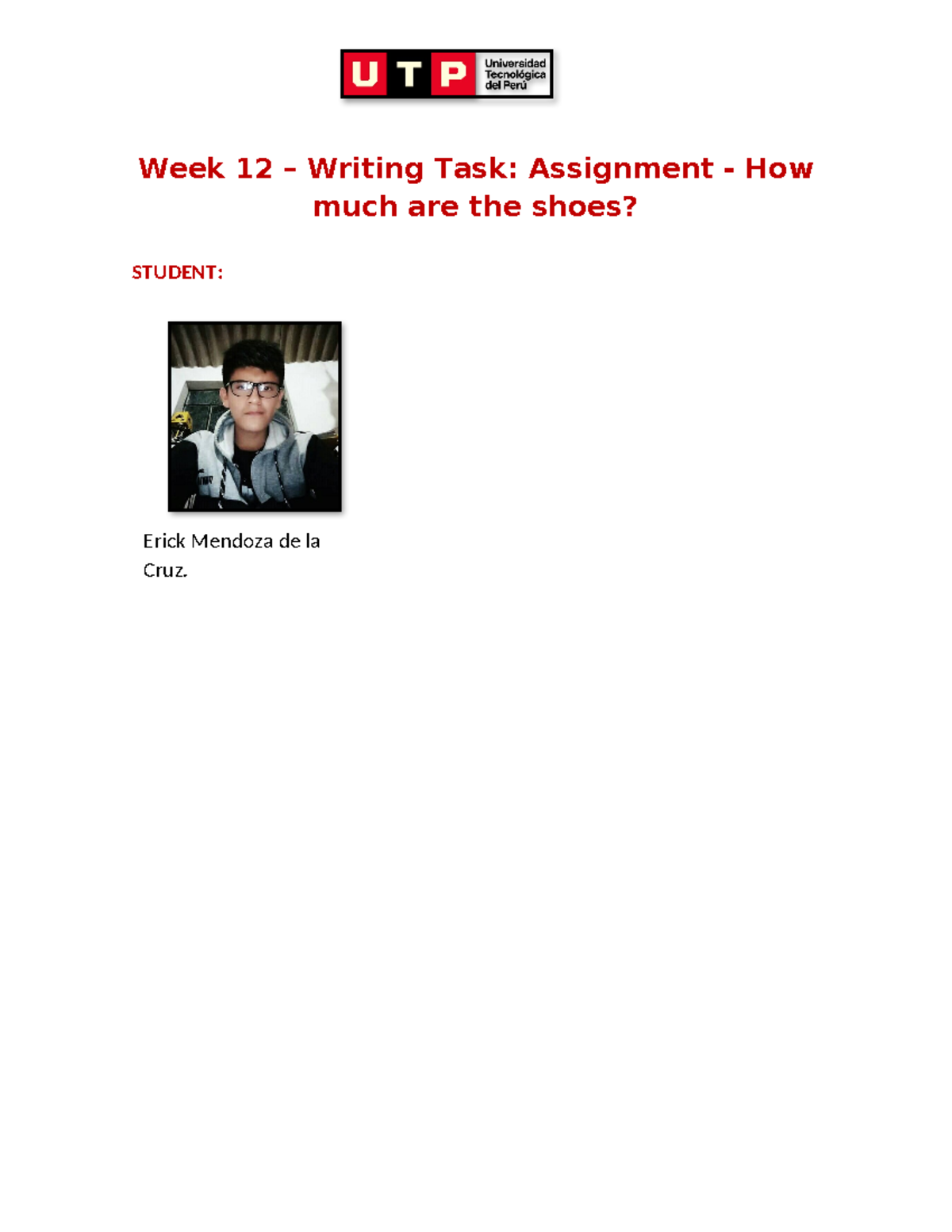 Week 12 - Ingles II - Week 12 – Writing Task: Assignment - How much are the shoes? STUDENT ...