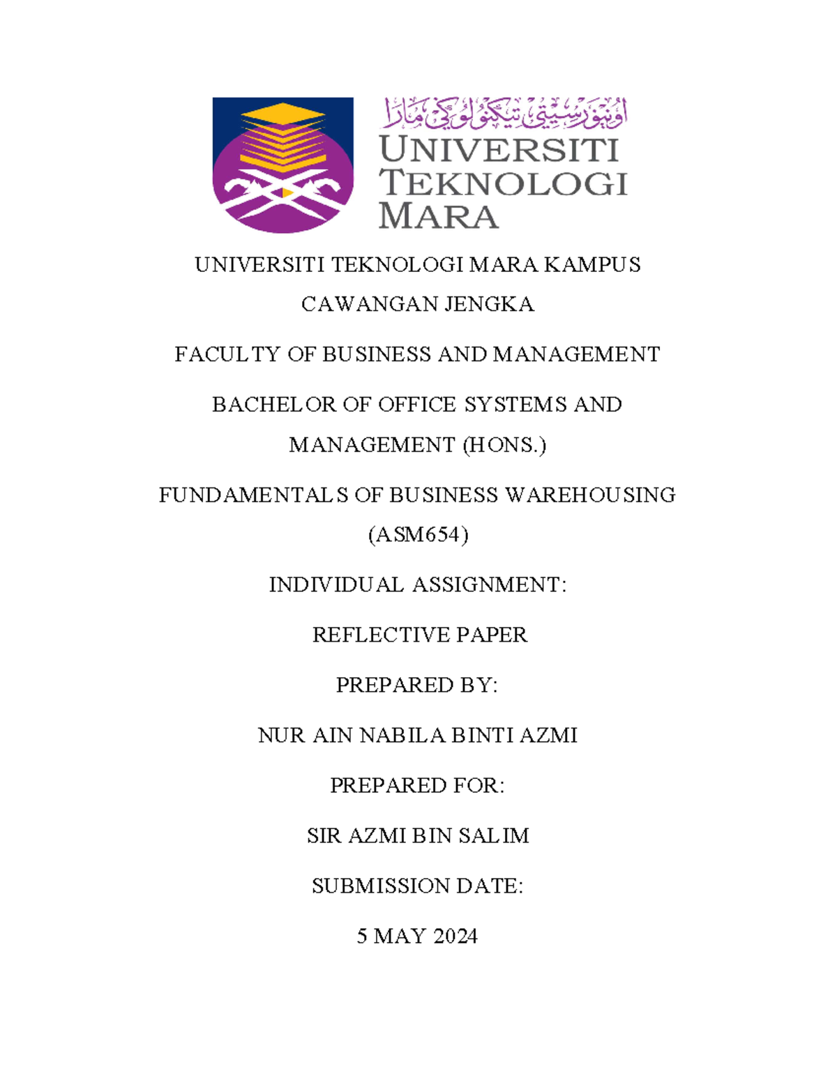 INDIVIDUAL ASSIGNMENT ASM654 - UNIVERSITI TEKNOLOGI MARA KAMPUS CAWANGAN JENGKA FACULTY OF ...