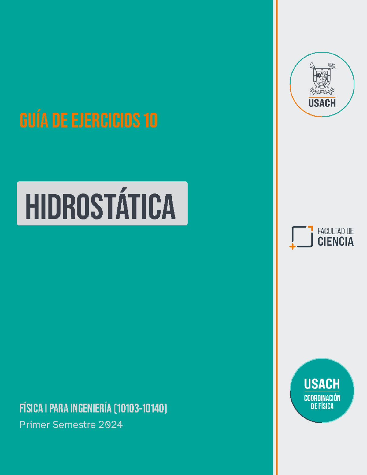 G10 Hidrostatica 1S2024 - HIDROSTÁTICA GUÍA DE EJERCICIOS 10 FÍSICA I ...