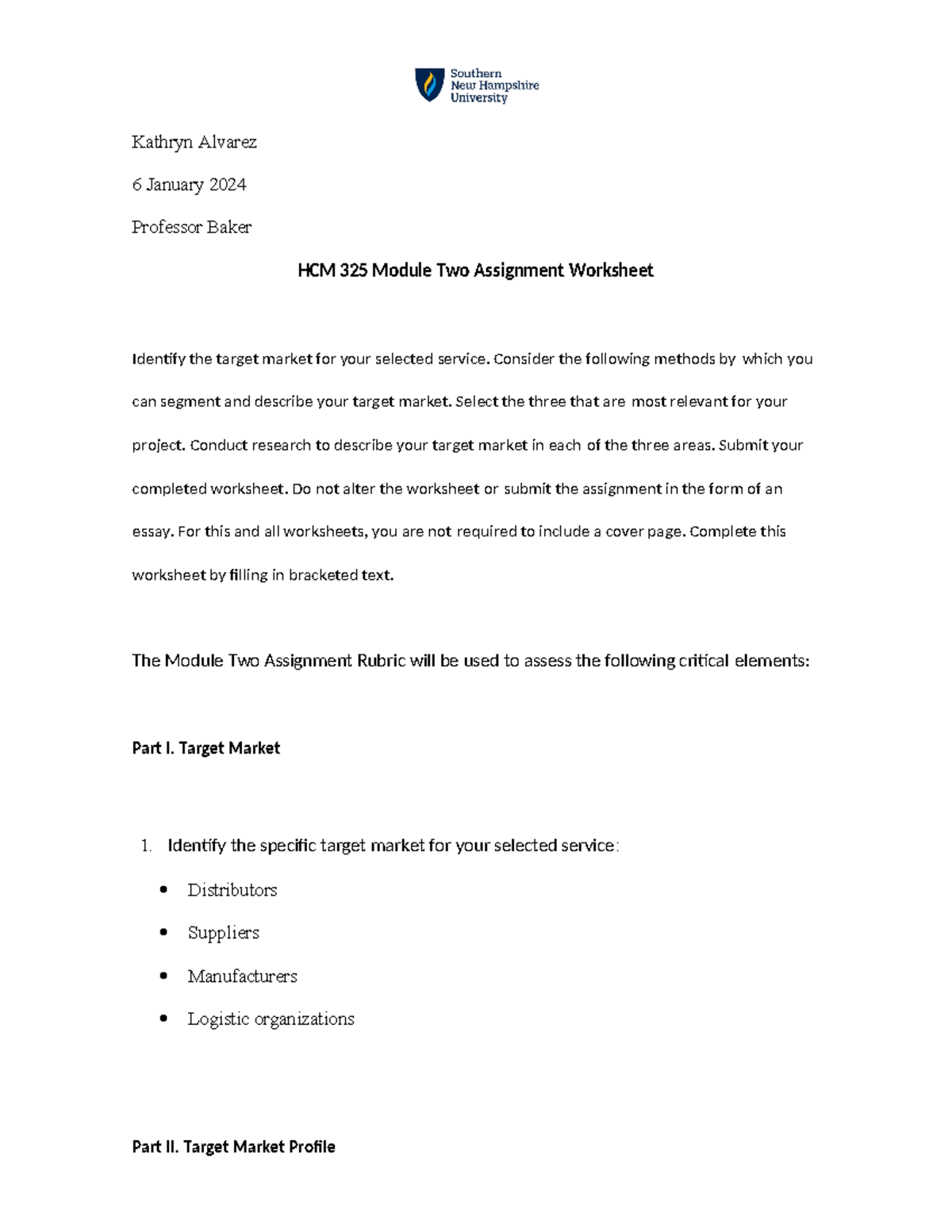 HCM 325 Module Two Assignment Worksheet - Kathryn Alvarez 6 January ...