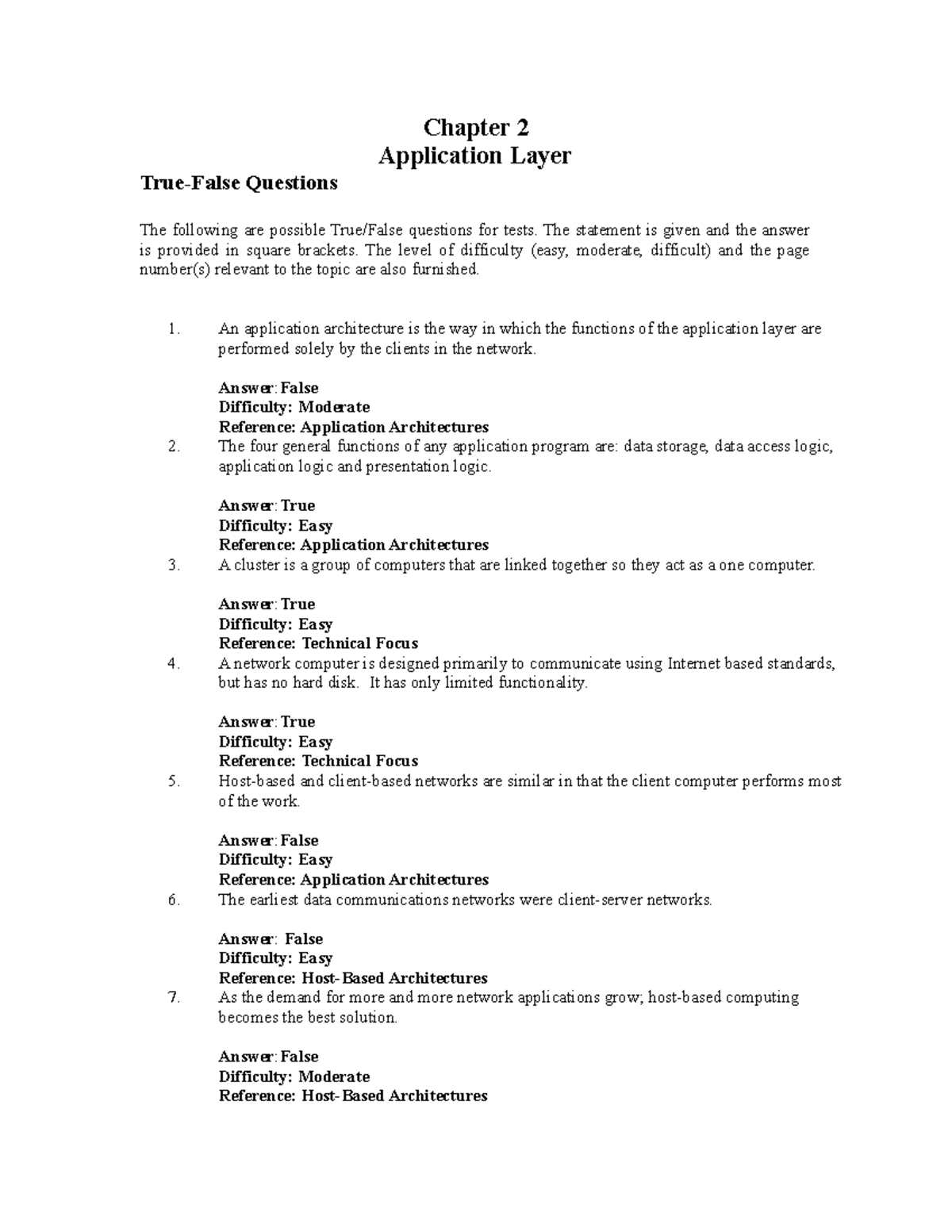 Ch02 - information system MIS - Chapter 2 Application Layer True-False Questions The following ...