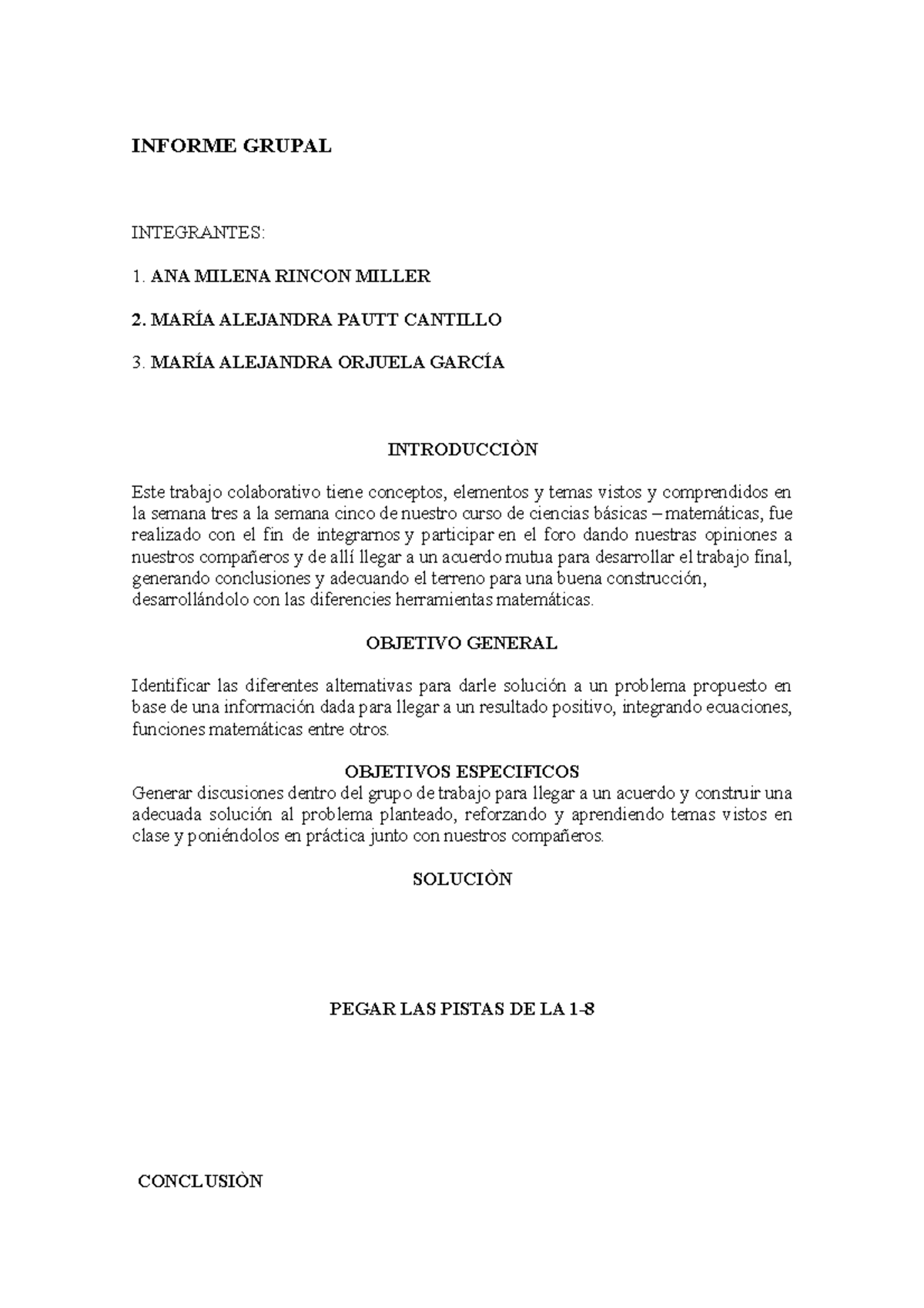 Informe Grupal - pistas - INFORME GRUPAL INTEGRANTES: 1. ANA MILENA ...