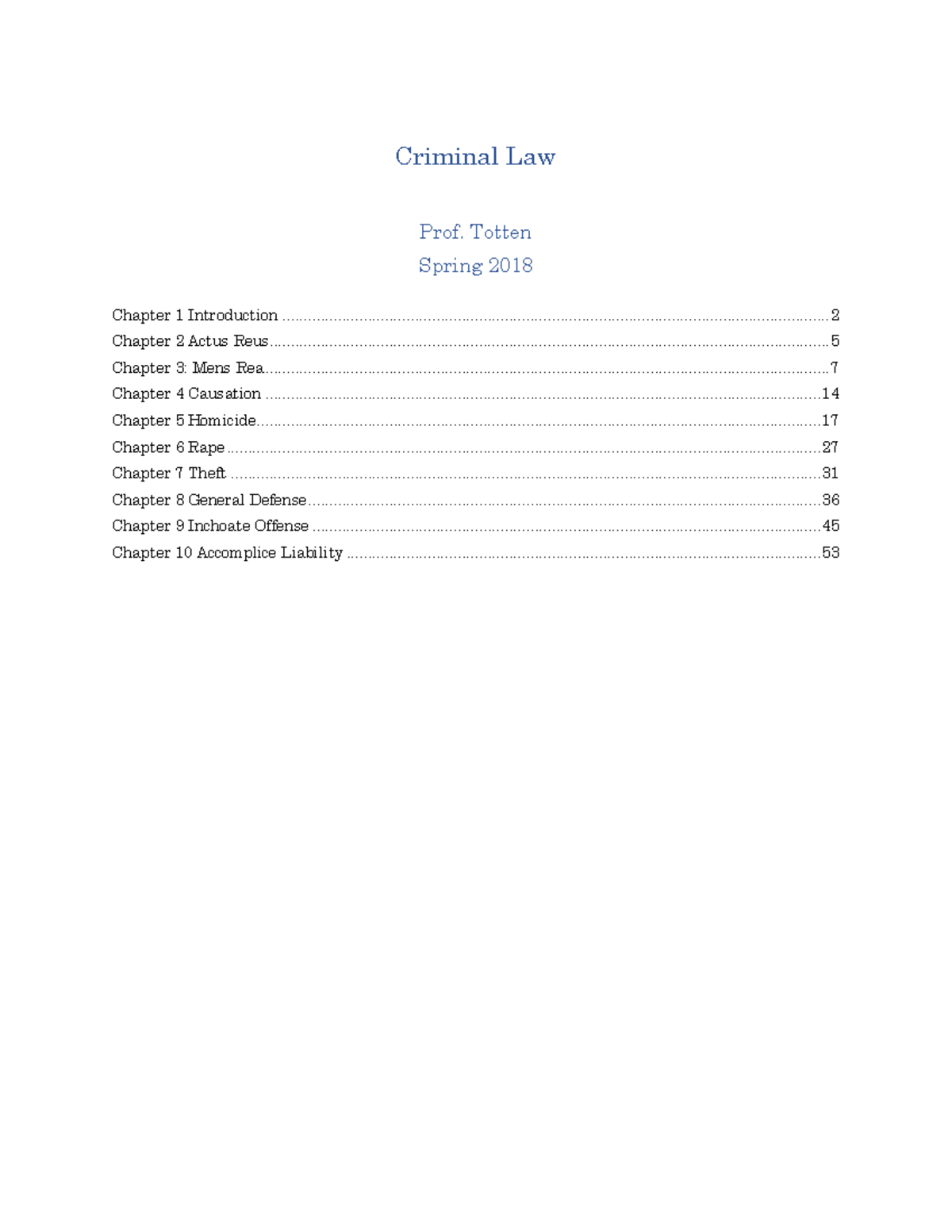 Criminal law breakdown of elements - Criminal Law Spring Prof. Totten ...
