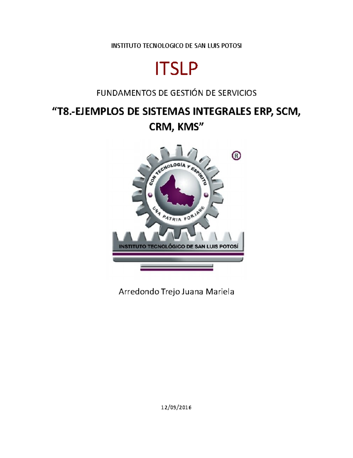 T8 Ejemplos Sistemas Integrales - INSTITUTO TECNOLOGICO DE SAN LUIS ...