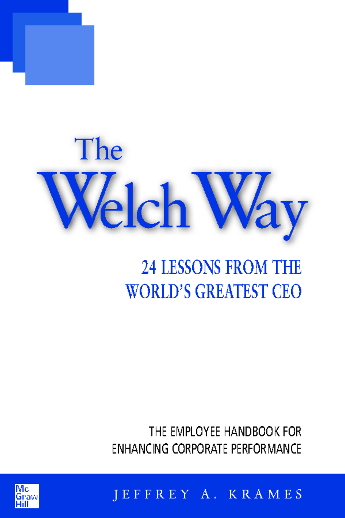 Thewelchway - The Welch way is a philosophy book written by the CEO of ...