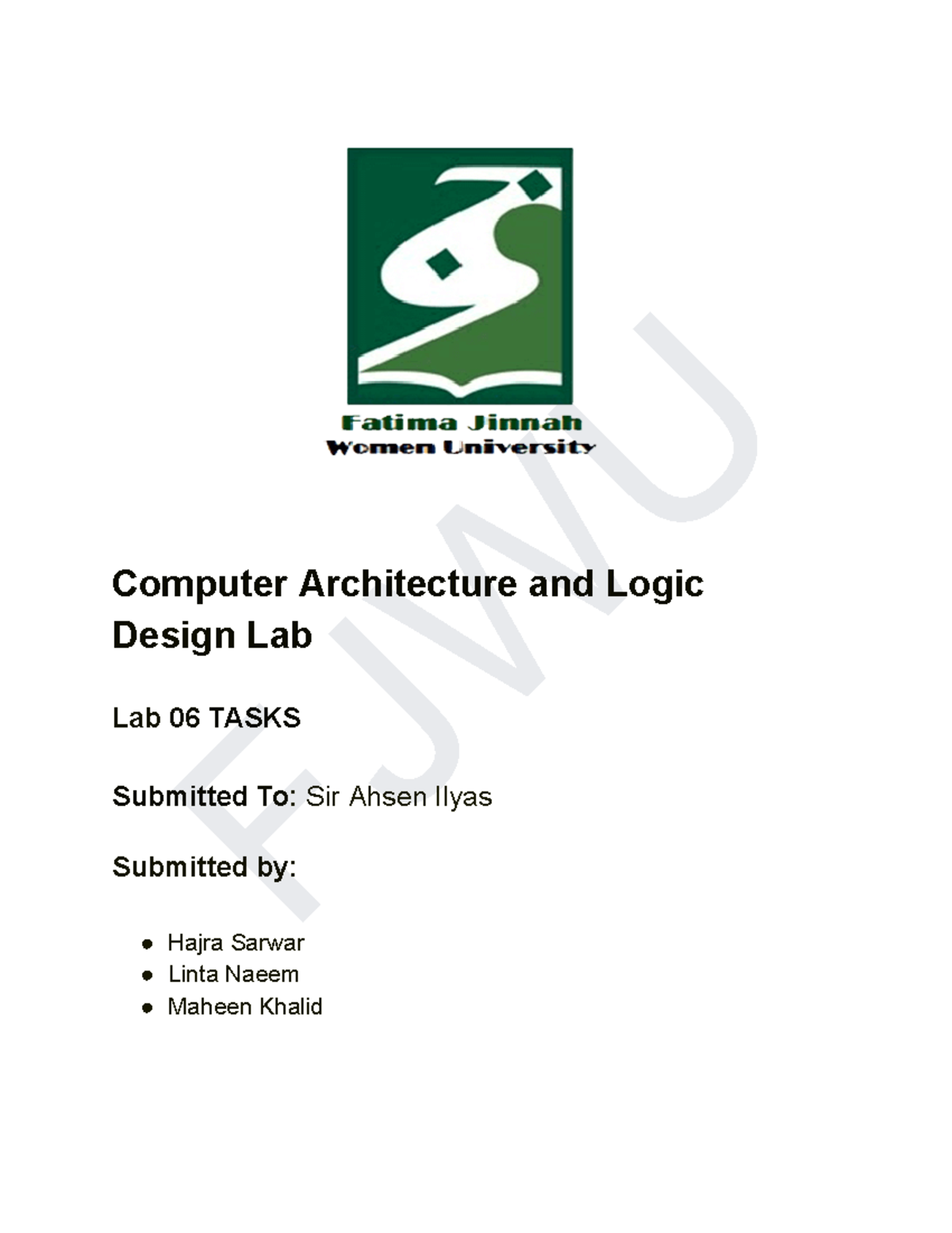 LAB 6 - FJWU Computer Architecture and Logic Design Lab Lab 06 TASKS Submitted To: Sir Ahsen ...