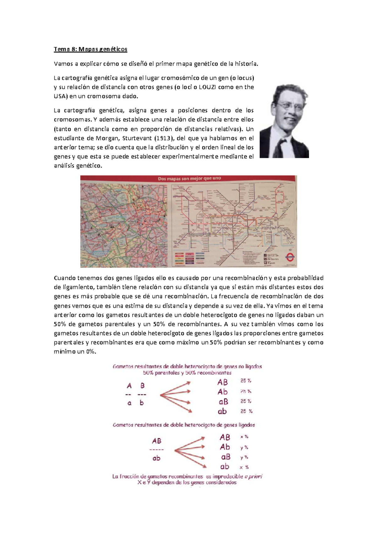 Tema 8 - Mapas genéticos - Tema 8: Mapas genéticos Vamos a explicar ...