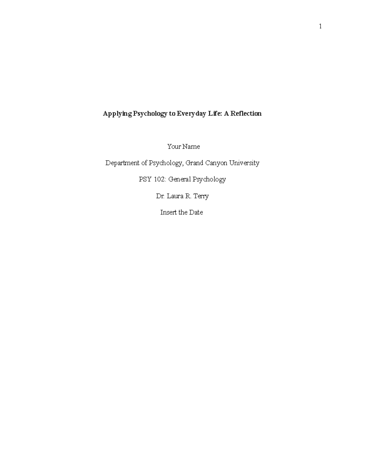 PSY 102 Final Paper Template - Applying Psychology to Everyday Life: A Reflection Your Name ...