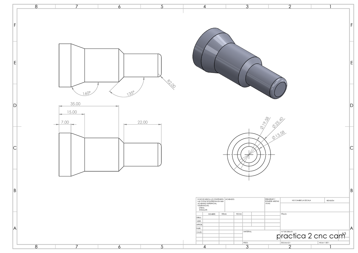 Practica 2 cnc cam - ACDBEF 7.0015.0035 160° 135° 22 R2 19 13.5825 CADBEF - - Studocu
