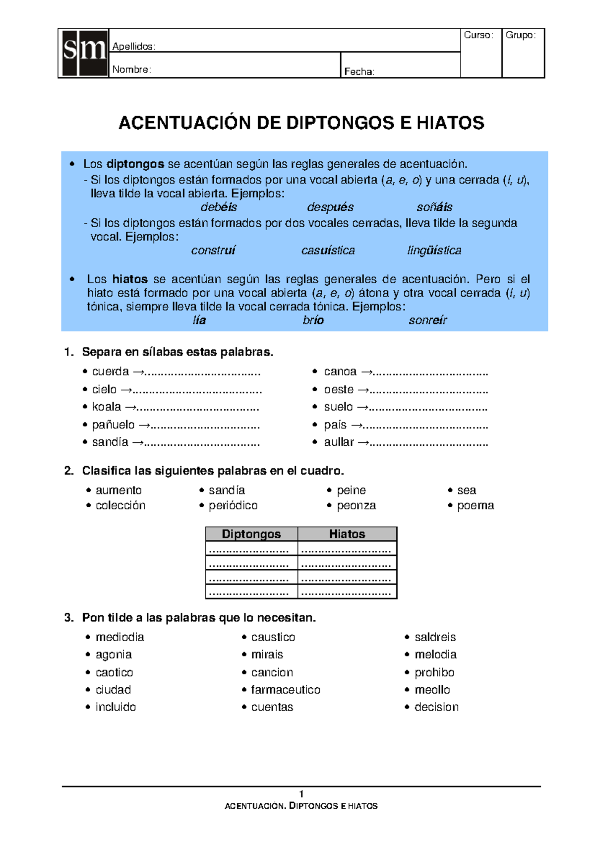 Prueba de tildes y dip, hiatos - Apellidos: Nombre: Fecha: Curso: Grupo ...