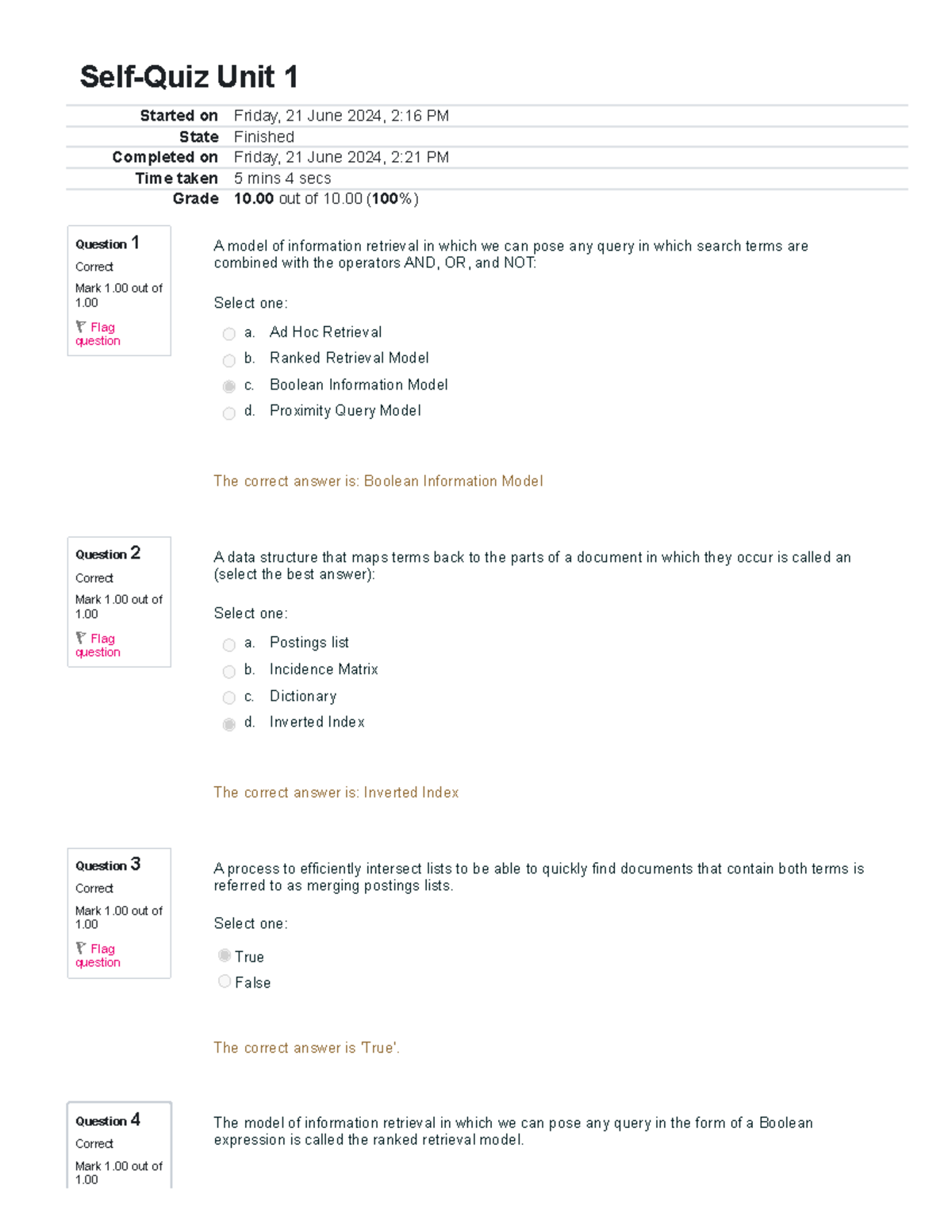 Self-Quiz Unit 1 - Question 1 Correct Mark 1 out of 1. Flag question Question 2 Correct Mark 1 ...