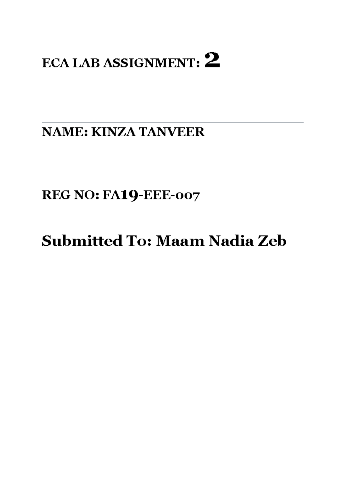 ECA LAB Assignment - ECA LAB ASSIGNMENT: 2 NAME: KINZA TANVEER REG NO ...
