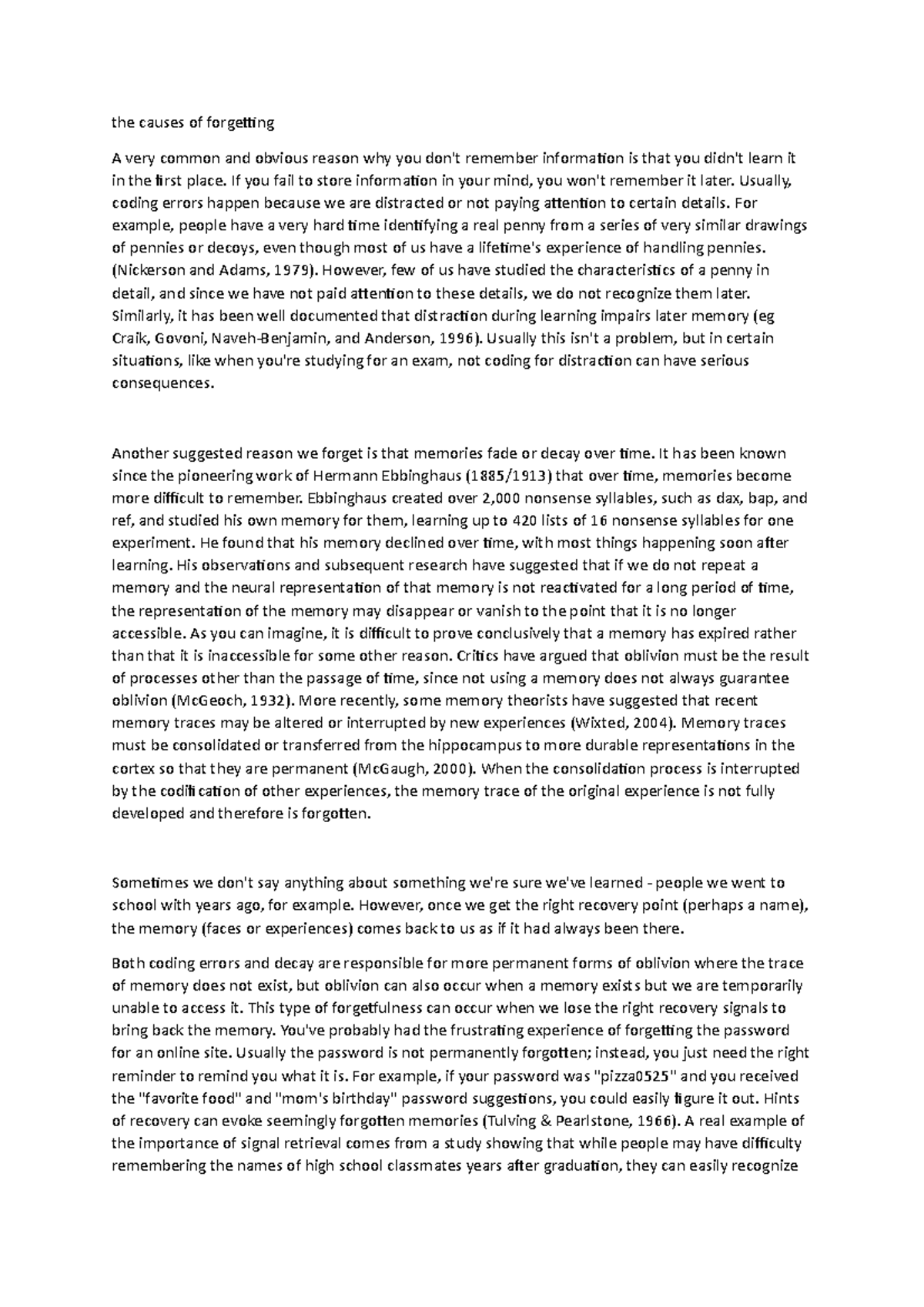 The causes of forgetting - If you fail to store information in your ...