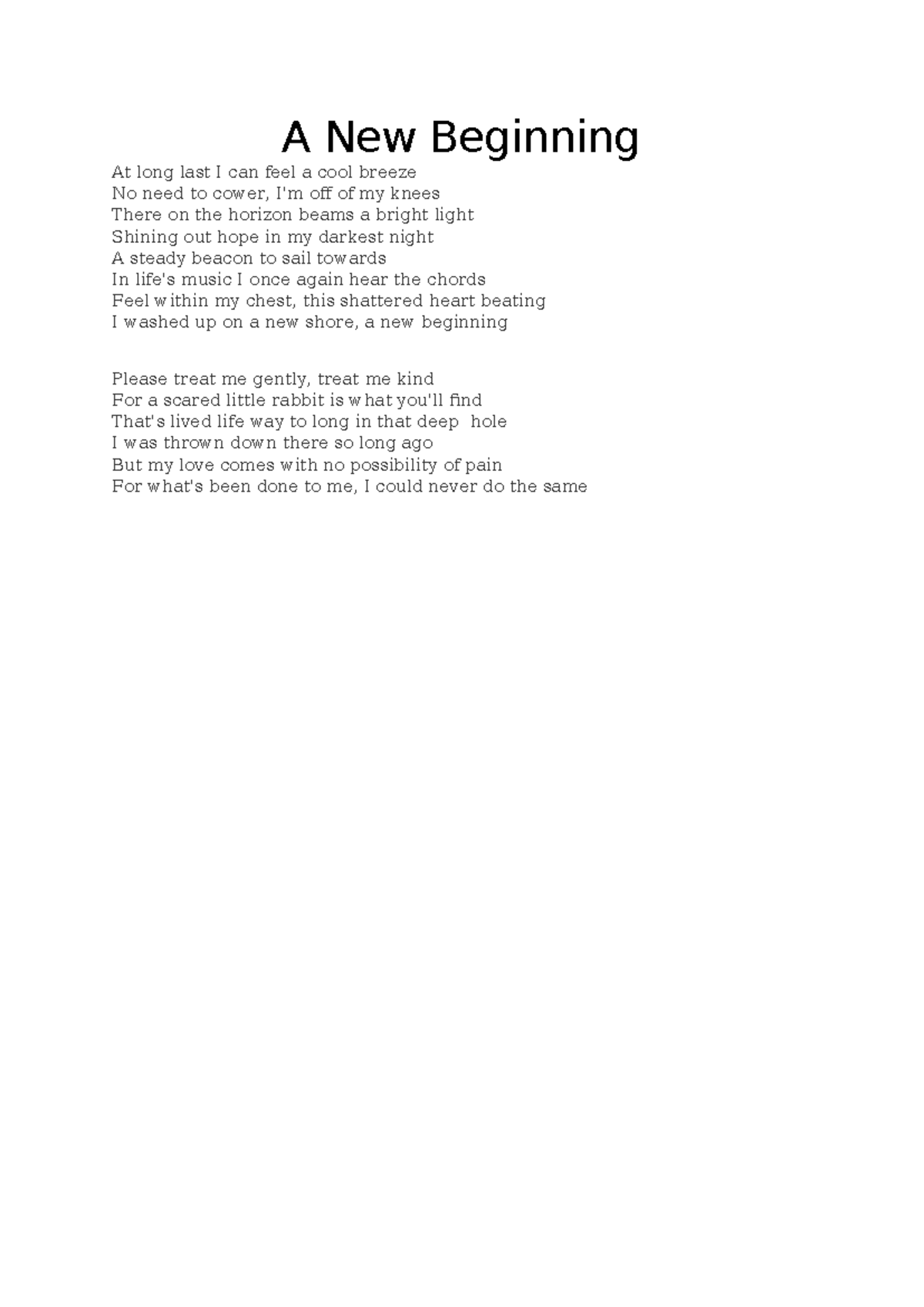 A New Beginning (Poem) - poem - A New Beginning At long last I can feel ...