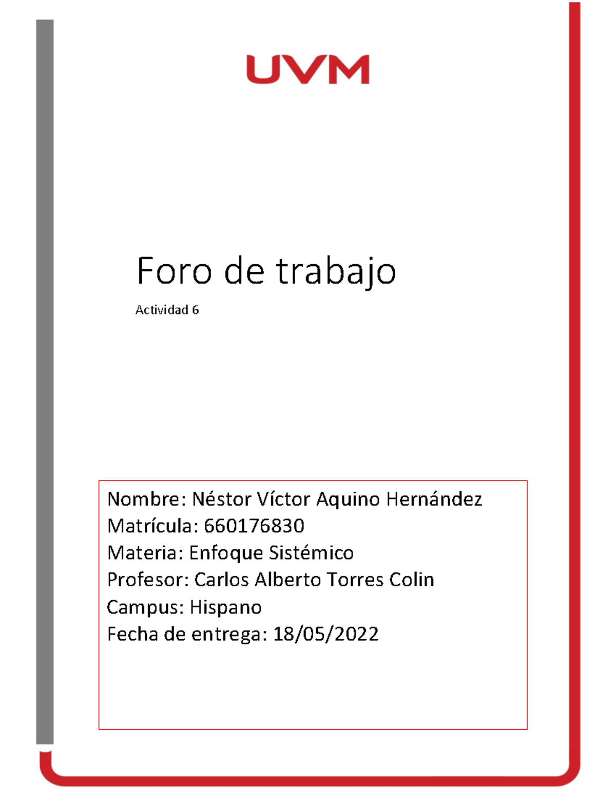 A6 NVAH - Actividad 6 Foro de trabajo con puntos de mejora - Foro de ...
