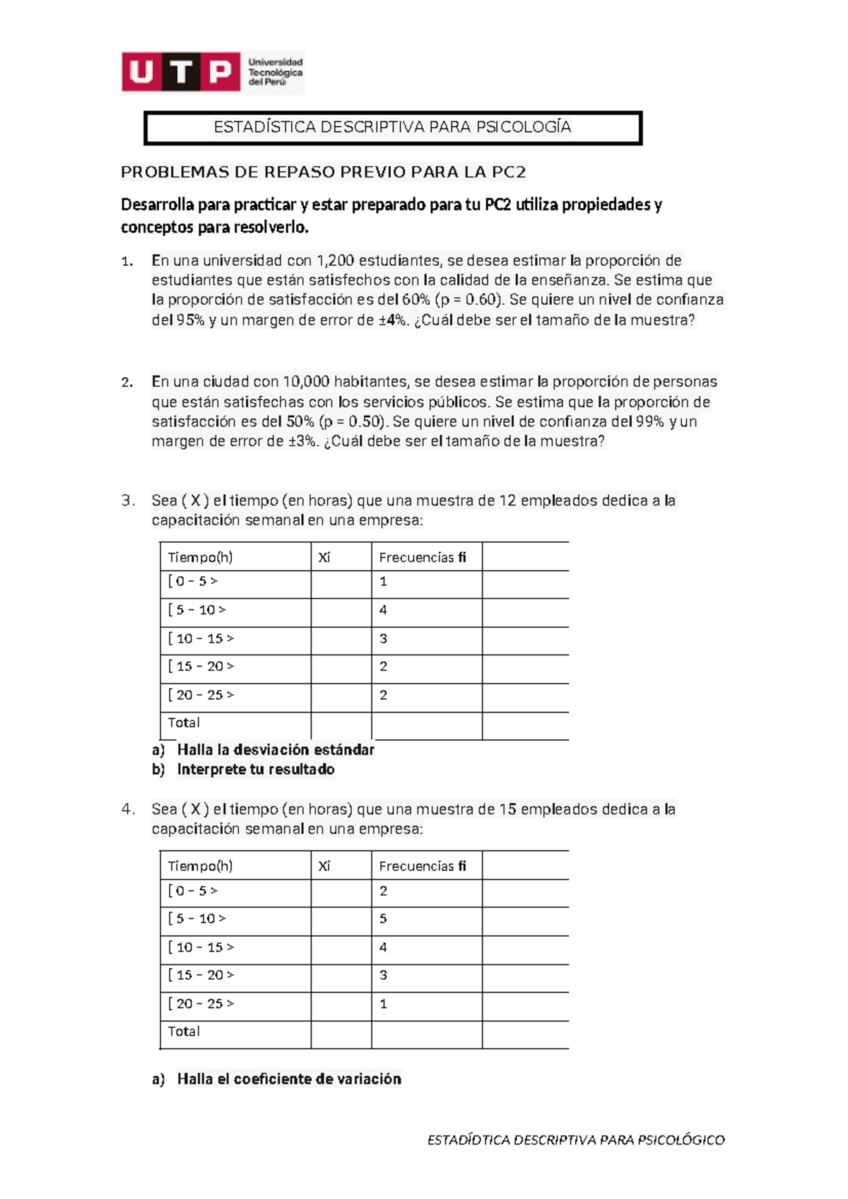 Ejercicios DE Repaso Previo A LA PC2 - PROBLEMAS DE REPASO PREVIO PARA LA PC Desarrolla para ...