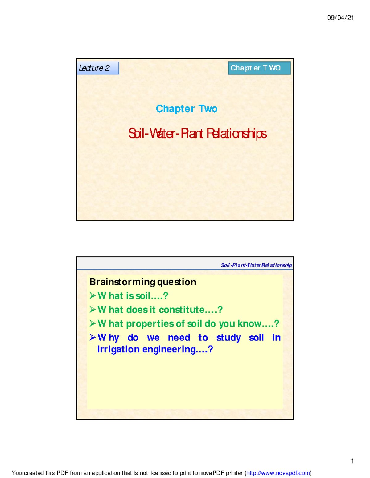 Irrigation - 1 Chapter Two Soil-Water-Plant Relationships Lecture 2 Chapter TWO Brainstorming ...
