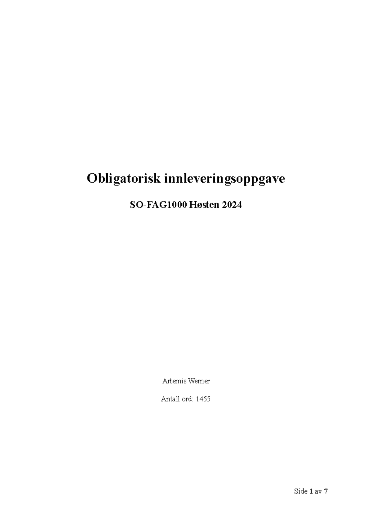 Obligatorisk innleveringsoppgave SO-FAG1000 Høsten 2024 - Obligatorisk innleveringsoppgave - Studocu