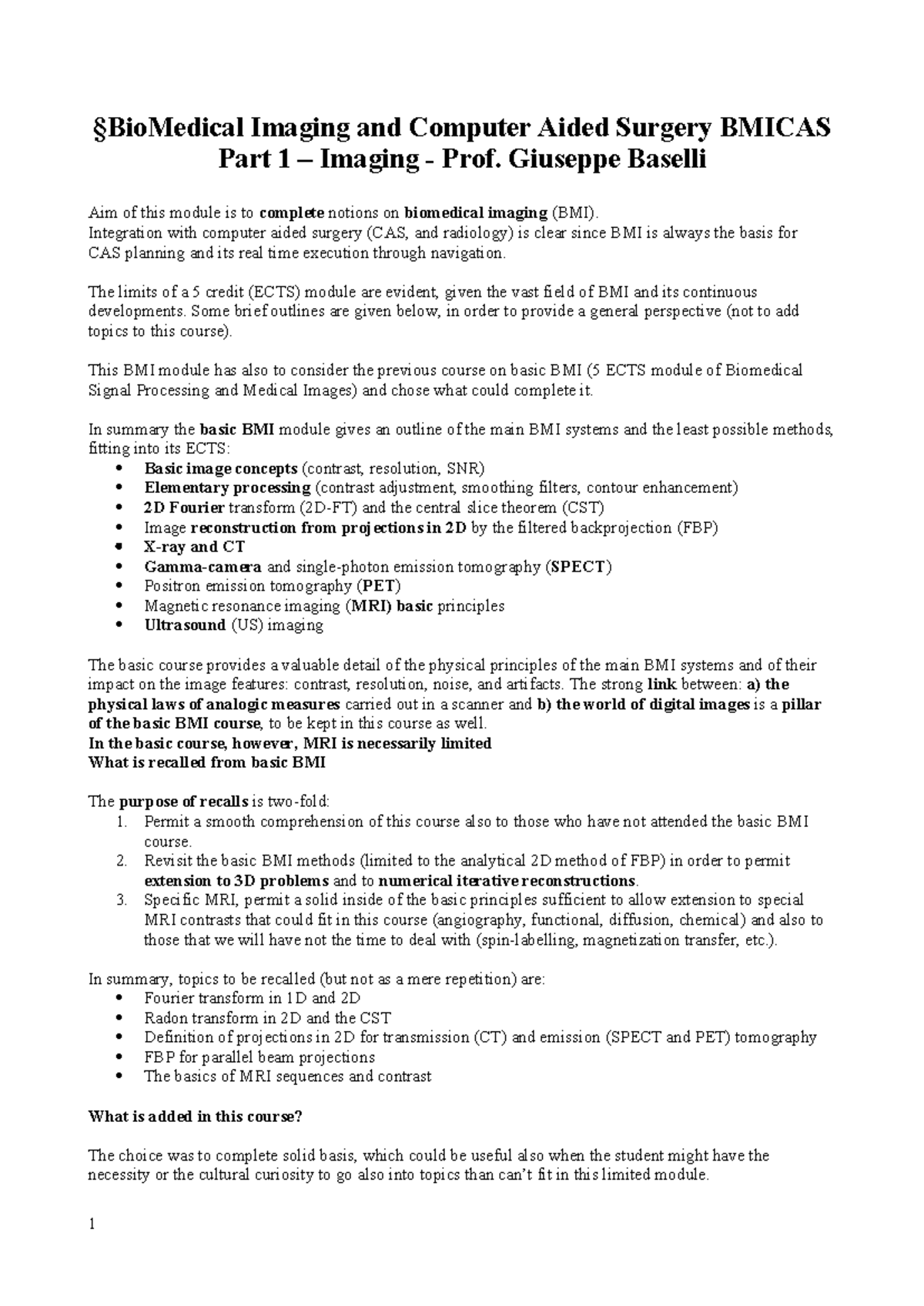 Methods for biomedical imaging - §BioMedical Imaging and Computer Aided ...