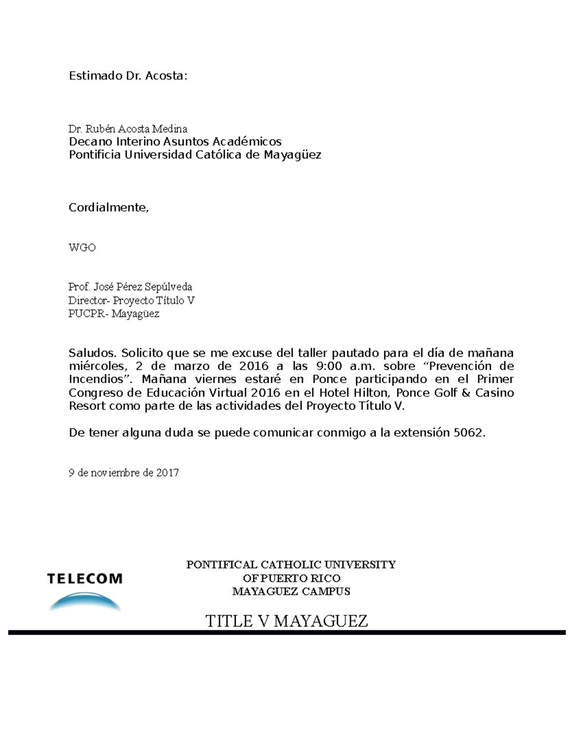 Colocar correctamente la carta - Estimado Dr. Acosta: Dr. Rubén Acosta Medina Decano Interino ...