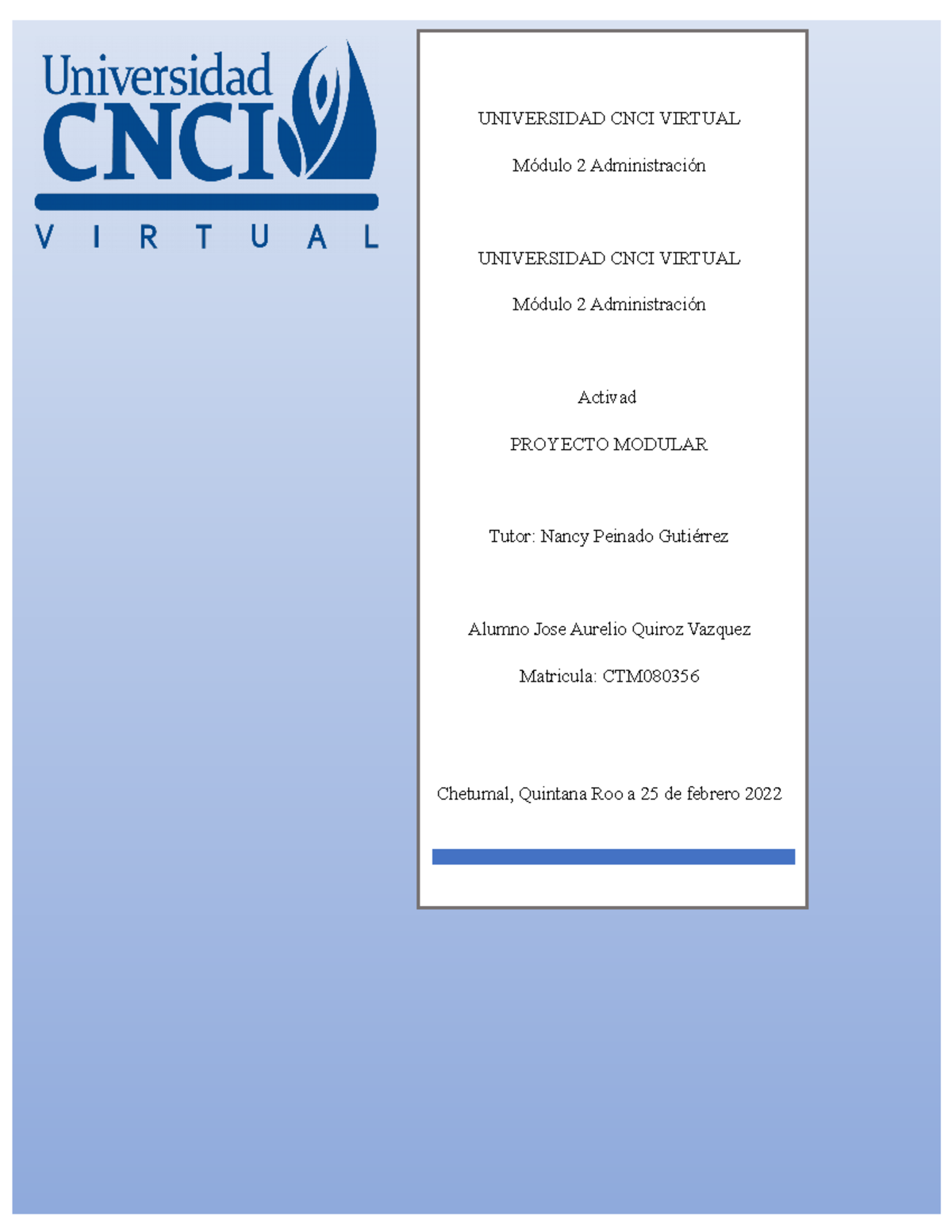 Proyecto Modular de la administracion - UNIVERSIDAD CNCI VIRTUAL Módulo 2 Administración ...