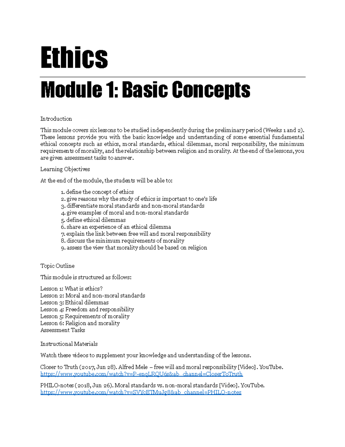 Module 1 Fundamental Concepts in Ethics 1 - Ethics Module 1 : Basic Concepts Introduction This ...
