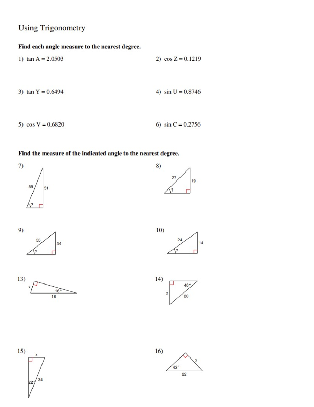 Trig Review - Trig practice - Using Trigonometry Find each angle ...
