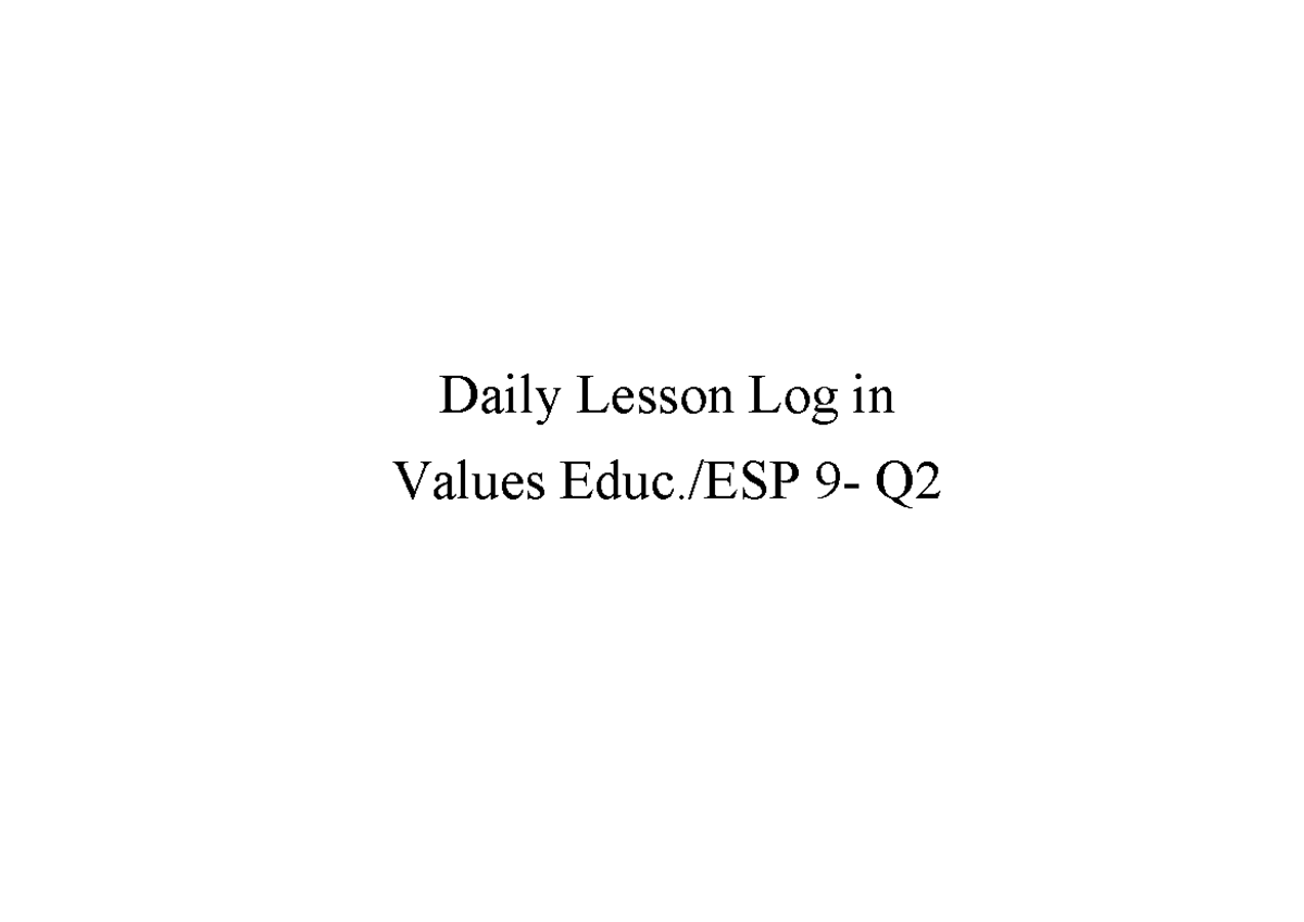 DLL Values ED ESP9 Q2 - esp 9 dll quarter 2 - Daily Lesson Log in Values Educ./ESP 9- Q Paalala ...