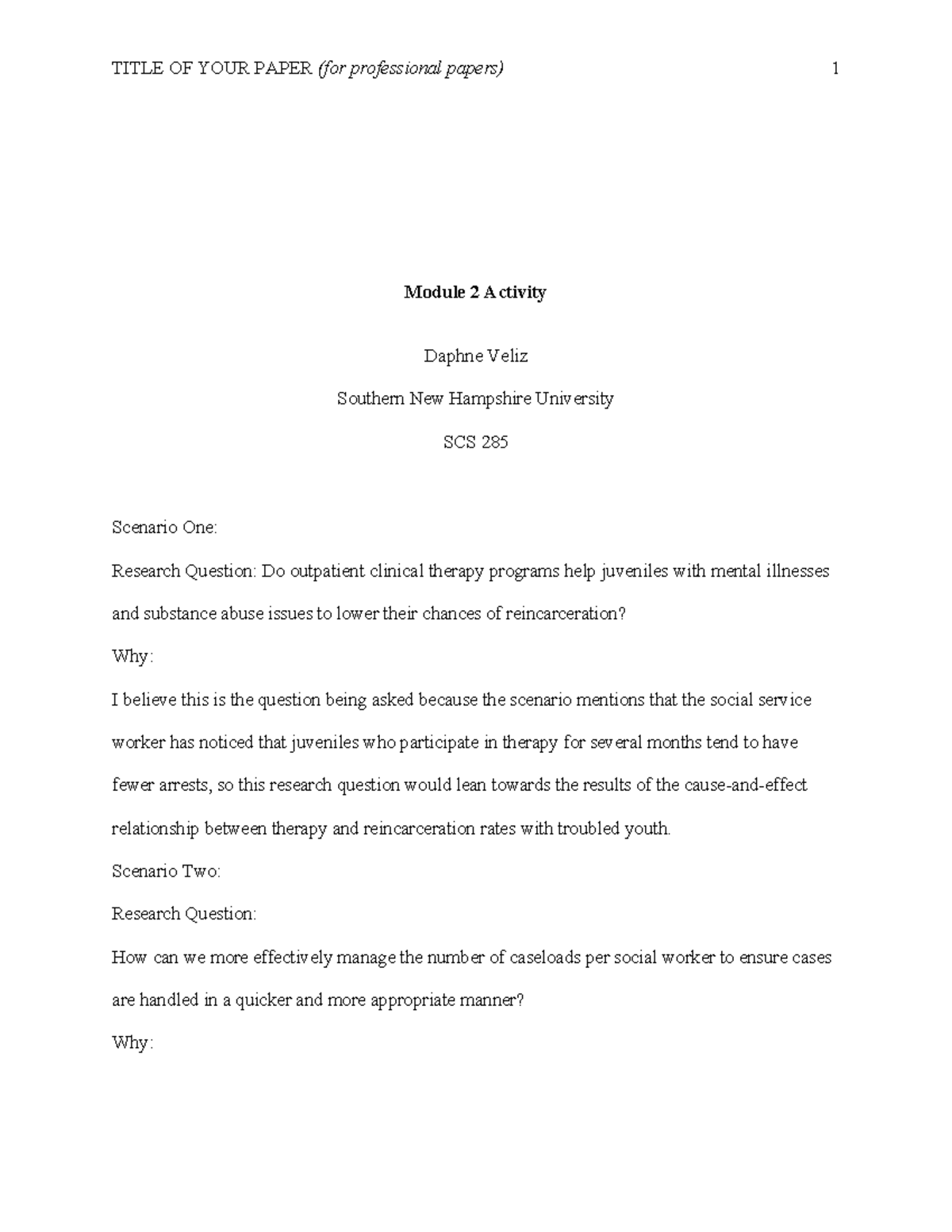 Module 2 - assignment - TITLE OF YOUR PAPER (for professional papers) 1 ...