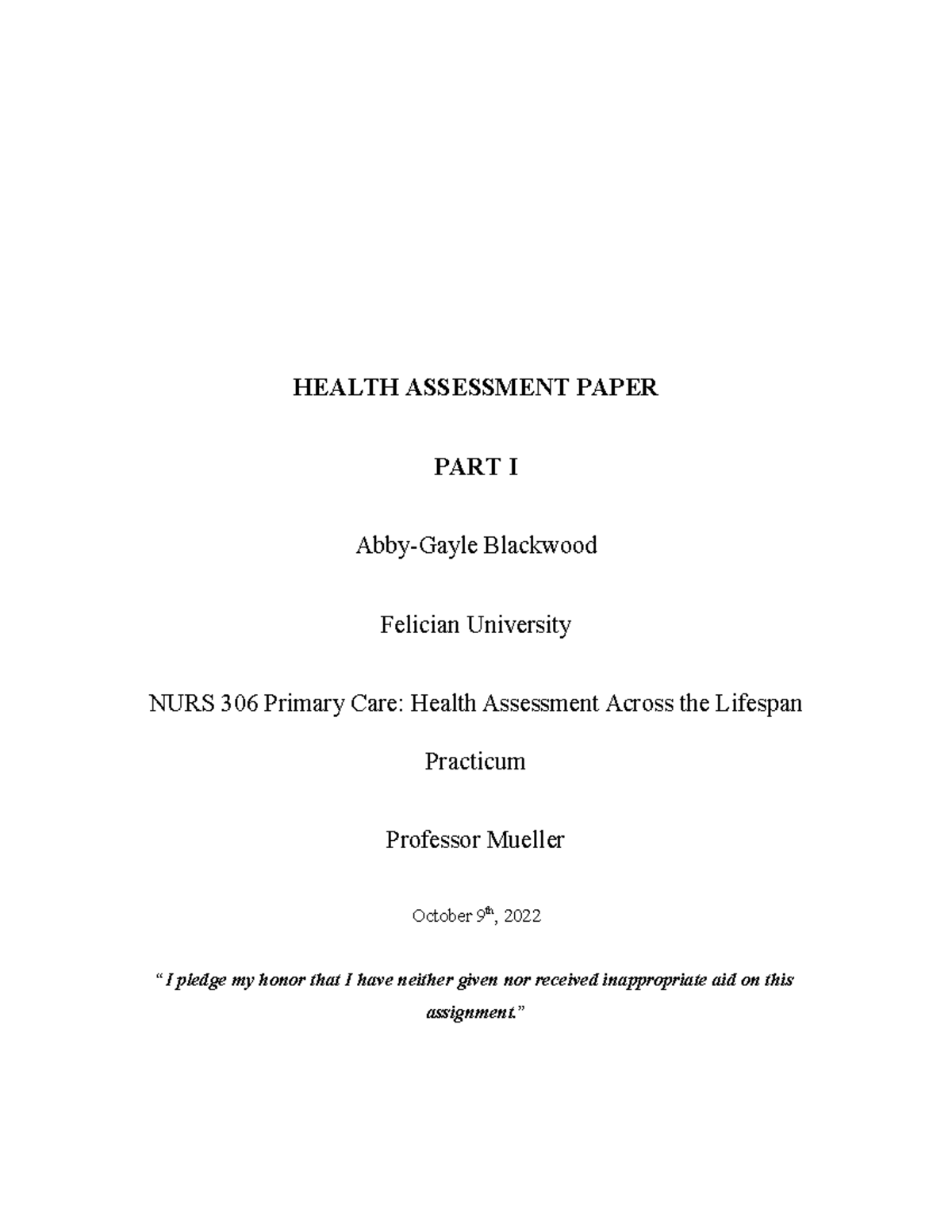Health Assessment Paper I - HEALTH ASSESSMENT PAPER PART I Abby-Gayle ...