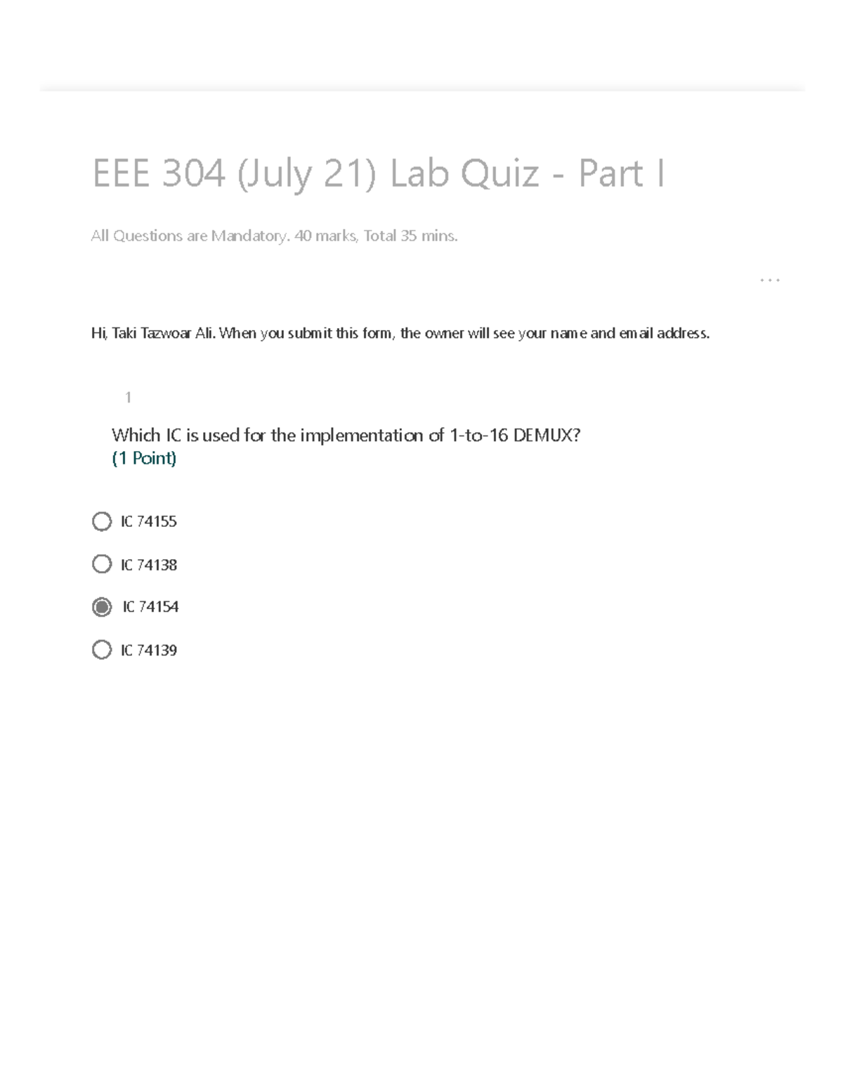 EEE 304 (July 21) Lab Quiz - Part I - 40 marks, Total 35 mins. Hi, Taki Tazwoar Ali. When you ...