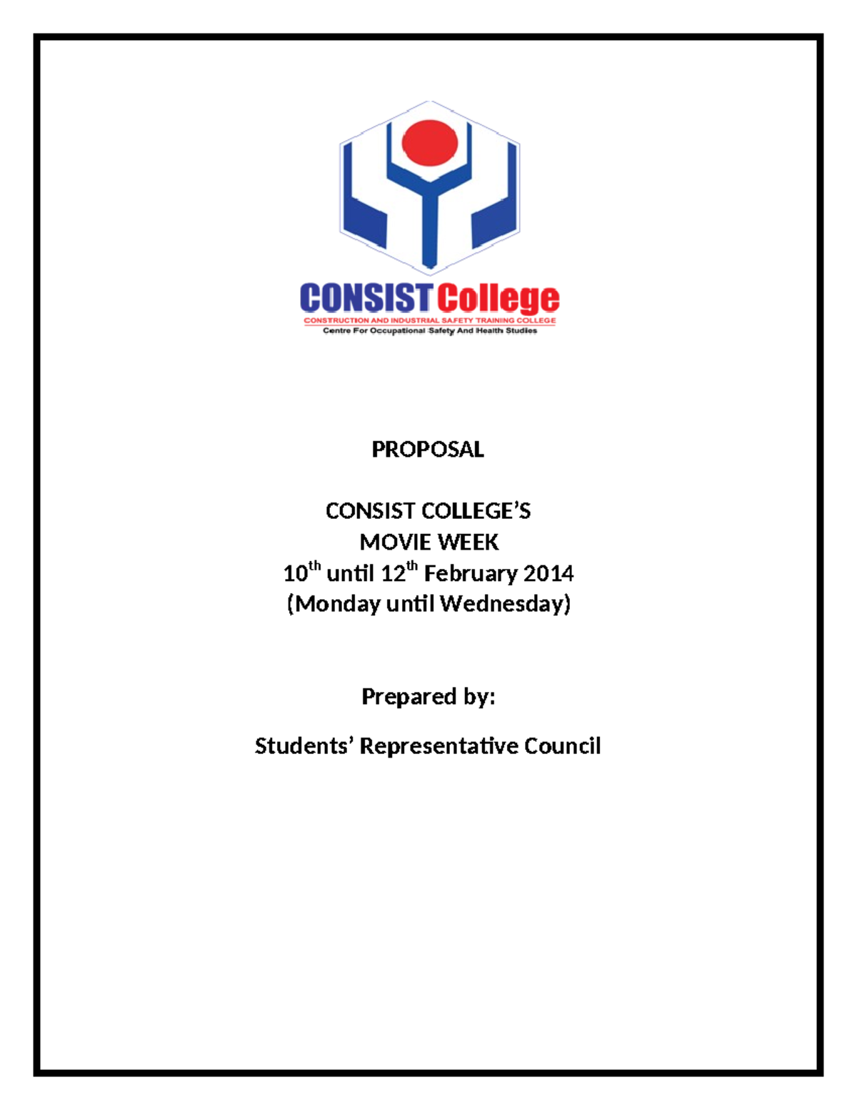 Movie Week proposal 2014 - PROPOSAL CONSIST COLLEGE’S MOVIE WEEK 10 th ...