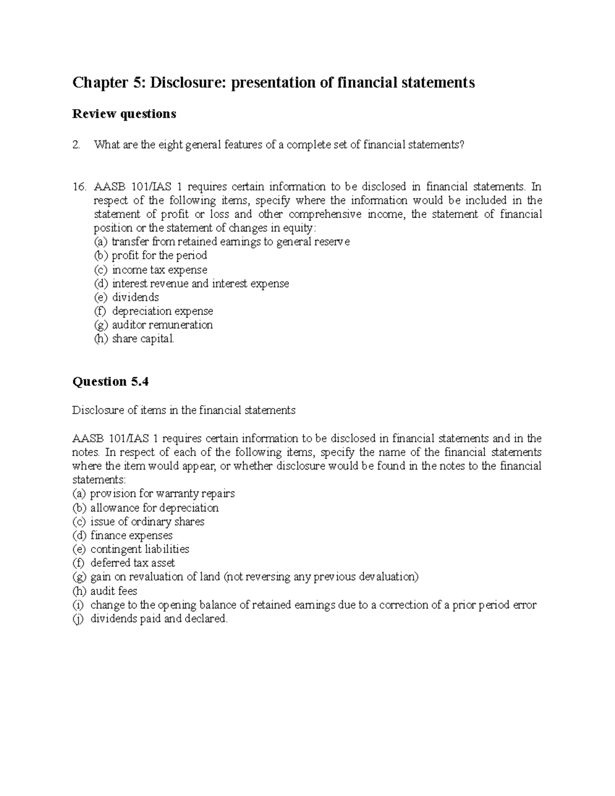 Topic 5 - Tutorial Questions - Chapter 5: Disclosure: presentation of financial statements ...