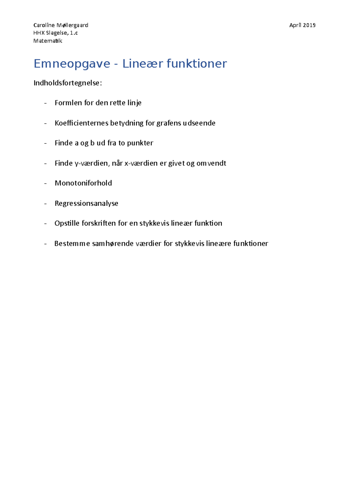 Emneopgave - Line‘r funktioner - HHX Slagelse, 1 Matematik Emneopgave - Lineær funktioner - Studocu