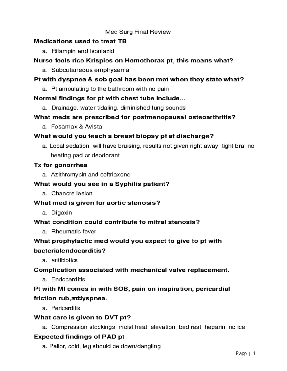 Med Surg Final Review - How would you position a patient that has poor ...