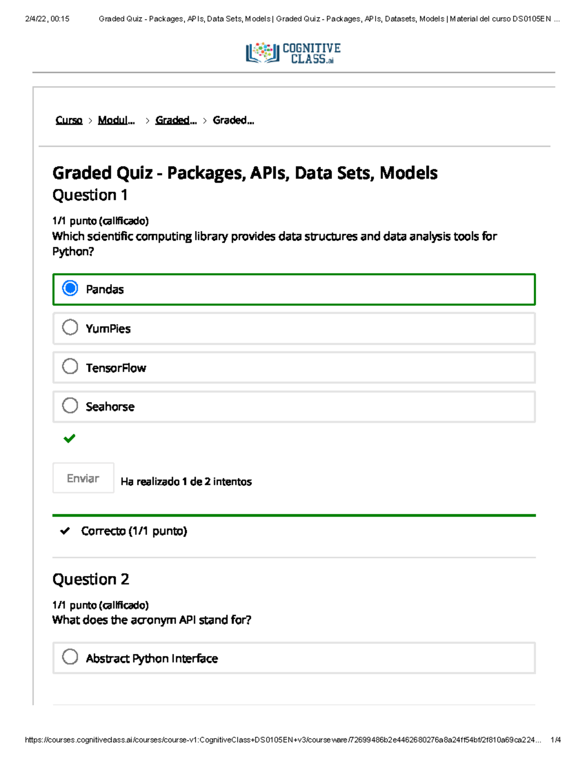 Quiz - Packages, APIs, Data Sets, Models - Correcto (1/1 punto) Curso ...