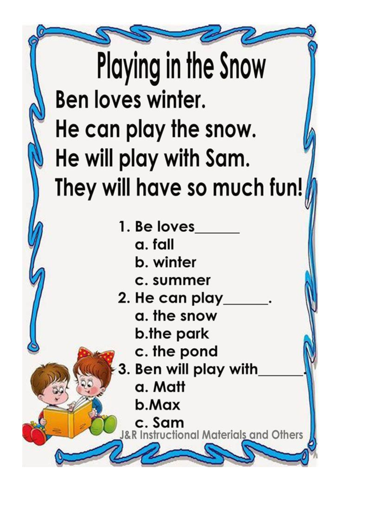 Reading-Comprehension - 0 Playing in the Snow Ben loves winter. He can ...