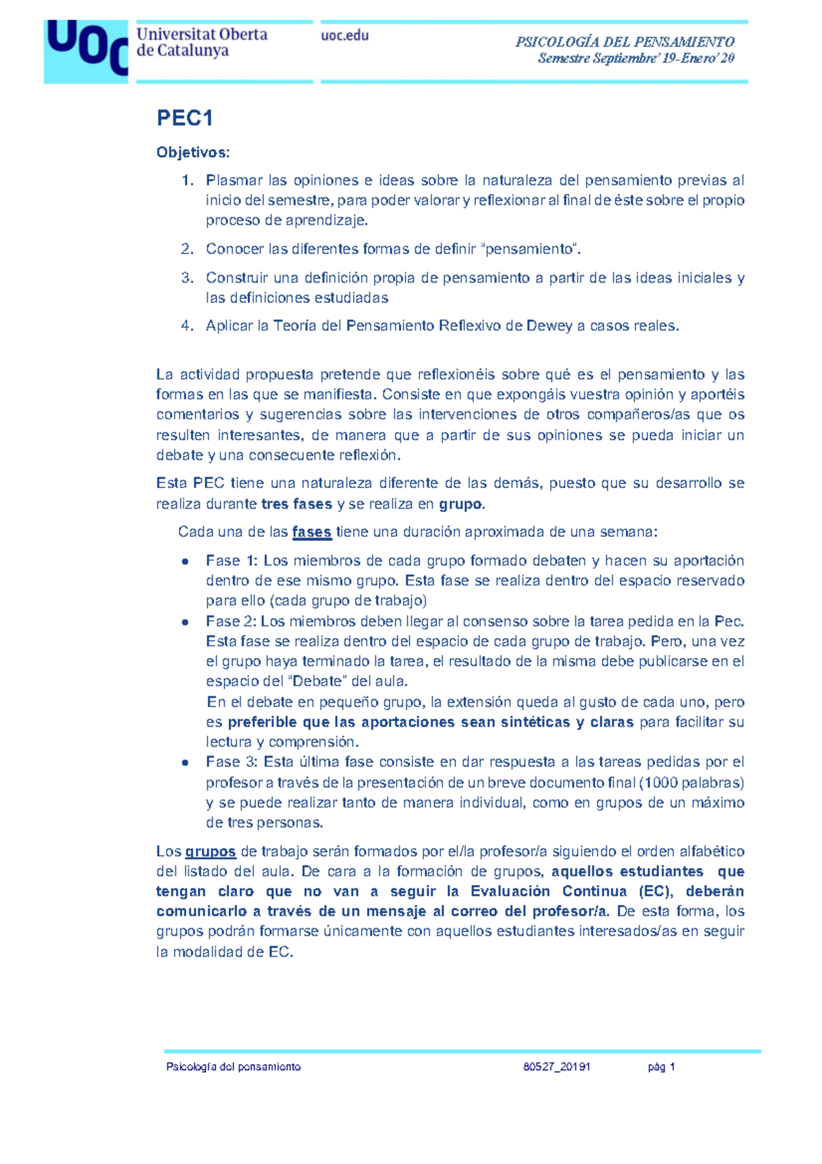 80527 PEC1-2019 1 - Enunciado de la primera PEC - Warning: TT: undefined function: 32 Semestre ...