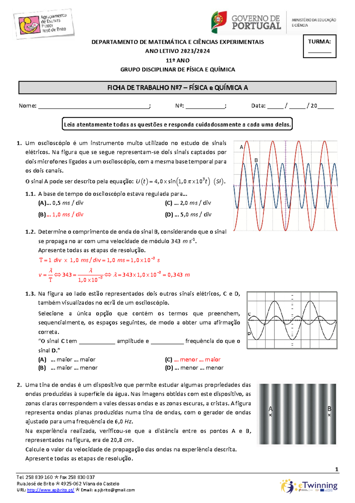 Ficha nº7 Correção - sdsdsds - 1 Tel. 258 839 160 Fax 258 830 037 Rua ...